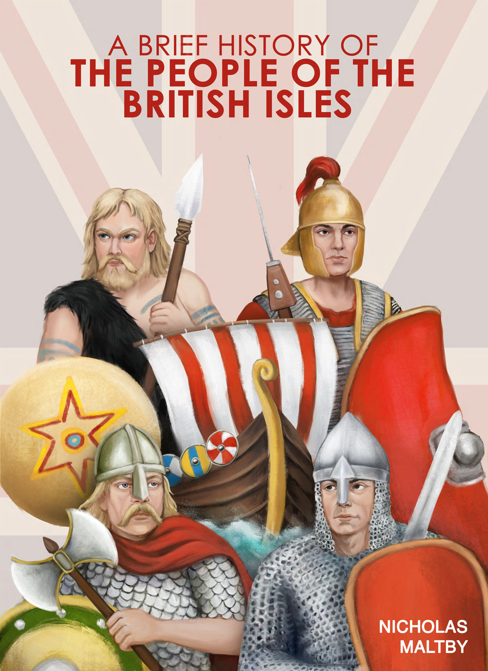 A BRIEF HISTORY OF THE PEOPLE OF THE BRITISH ISLES
